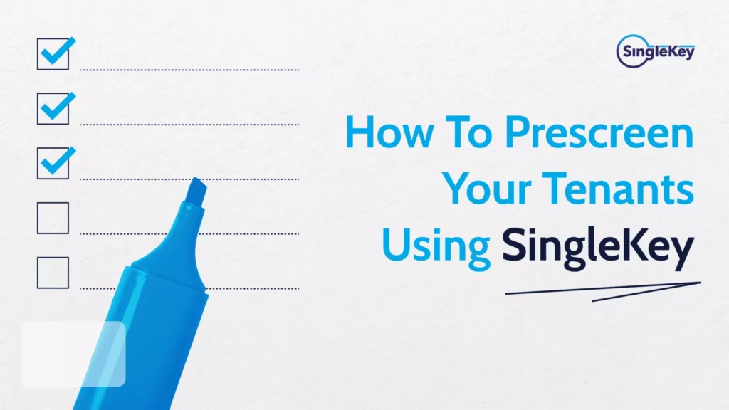 How to Pre-screen Tenants Using SingleKey - SingleKey